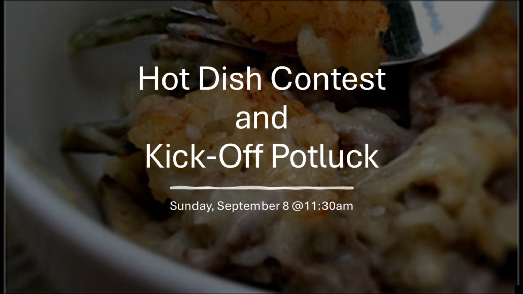 Potluck and Hotdish Contest! – Dilworth Lutheran Church